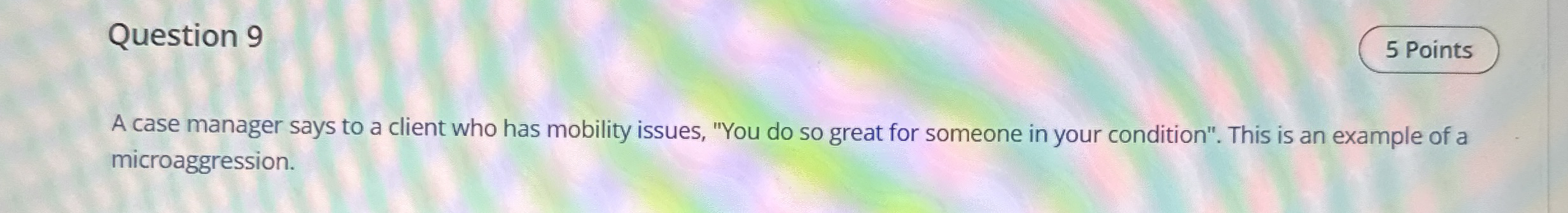 A case manager says to a client who has mobility | Chegg.com