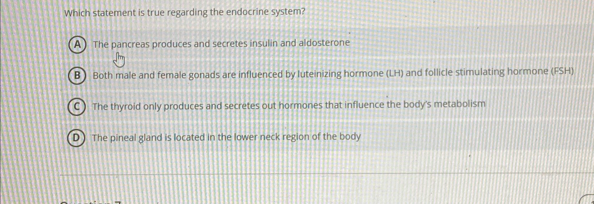 Solved Which statement is true regarding the endocrine | Chegg.com