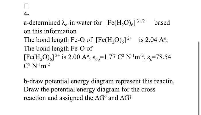 Solved 4- a-determined λo in water for [Fe(H2O)6]3+/2+ based | Chegg.com