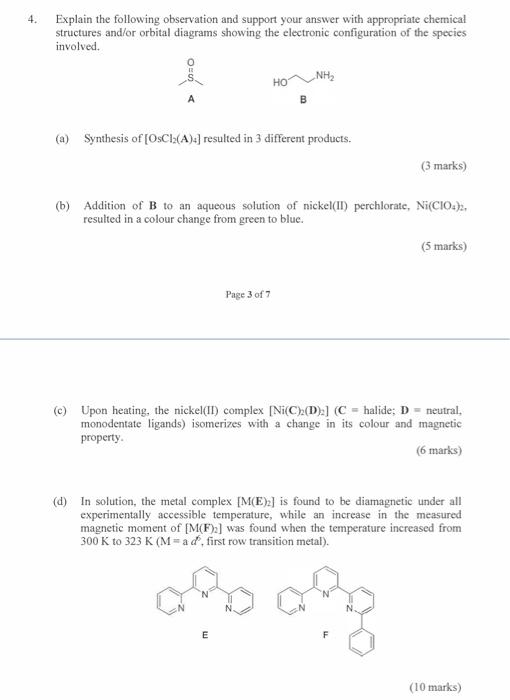 Solved 4. Explain the following observation and support your | Chegg.com