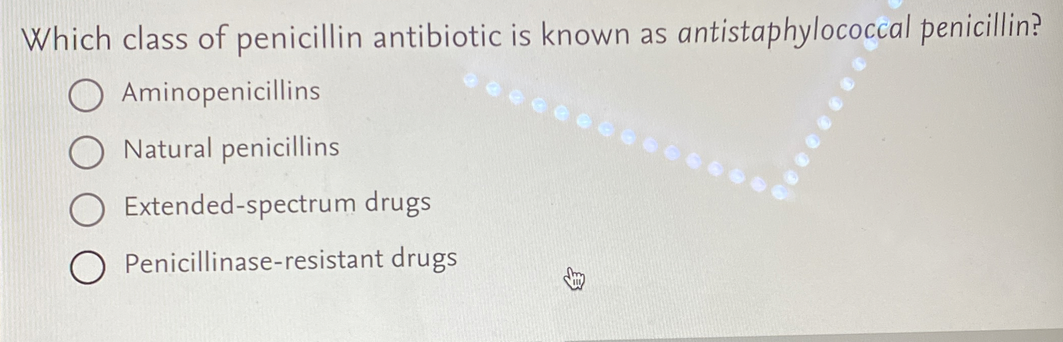 Solved Which class of penicillin antibiotic is known as | Chegg.com