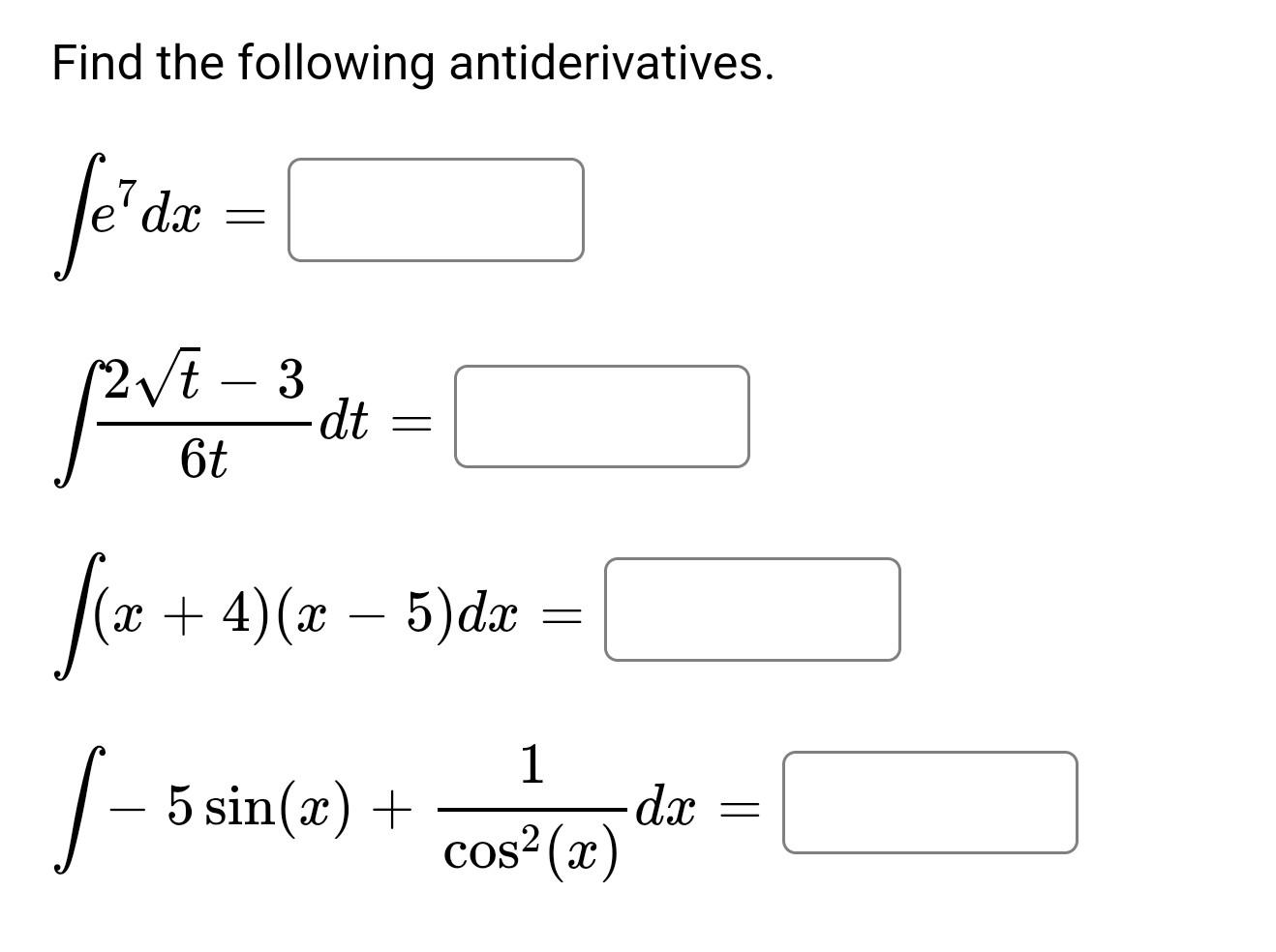 Solved Find the following antiderivatives. | Chegg.com