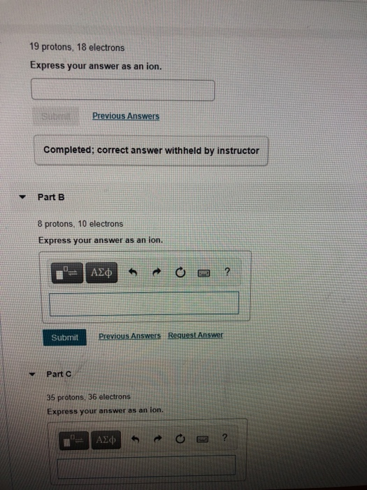 Solved express your answer as an ionpart D 15 protons, 18 | Chegg.com Solved express your answer as an ionpart D 15 protons, 18 | Chegg.com