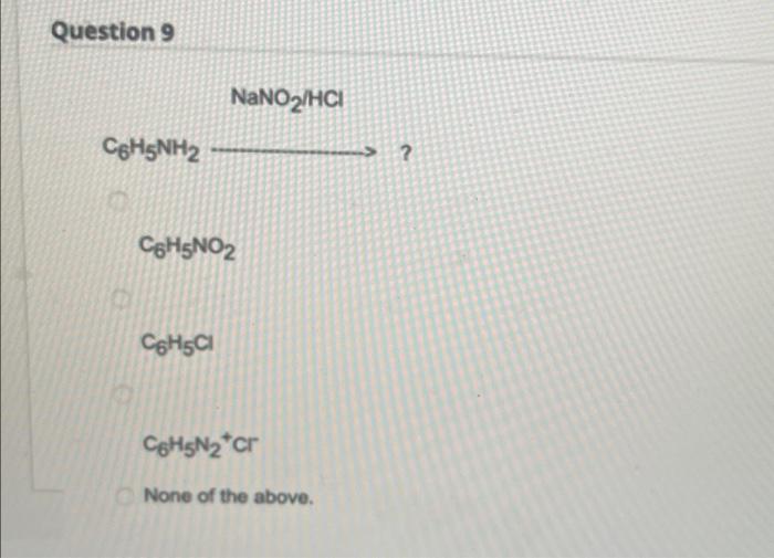 Solved C6H5NO2 C6H5Cl C6H5 N2+Cr None of the above. | Chegg.com