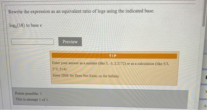 Solved Rewrite the expression as an equivalent ratio of logs | Chegg.com
