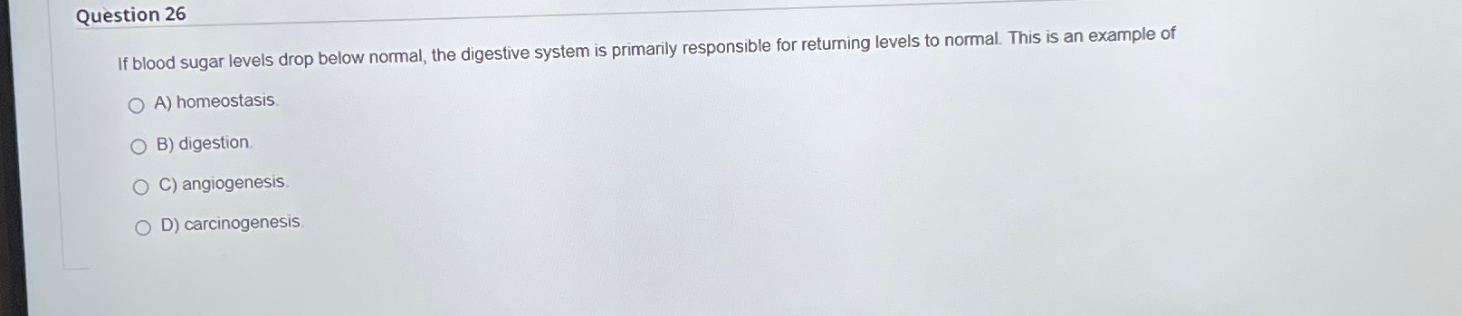 Solved Question 26If blood sugar levels drop below normal, | Chegg.com