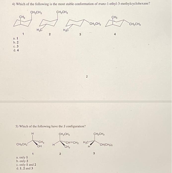 Solved 4) Which of the following is the most stable | Chegg.com