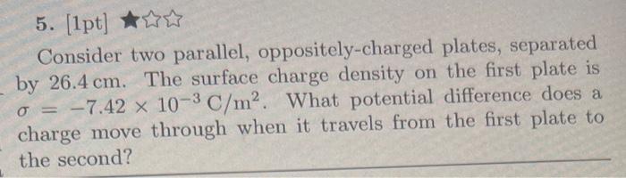 Solved Consider two parallel, oppositely-charged plates, | Chegg.com