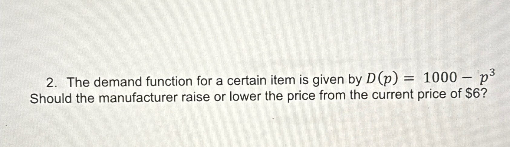 Solved The demand function for a certain item is given by | Chegg.com