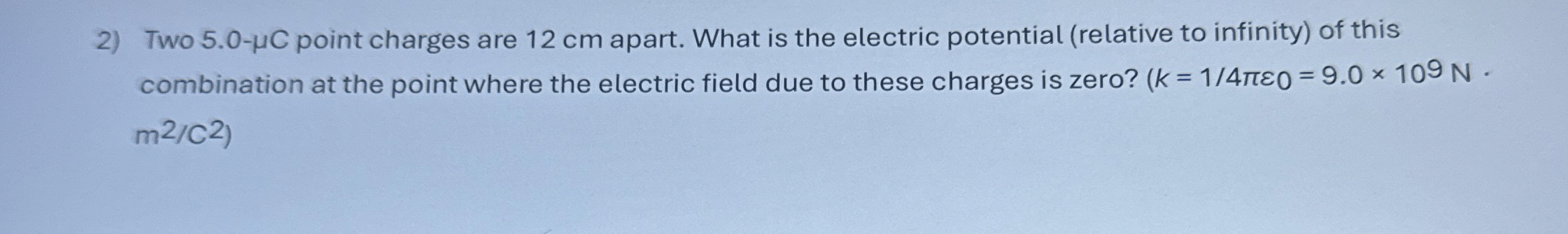 Solved Two 5.0-μC ﻿point charges are 12 ﻿cm apart. What is | Chegg.com