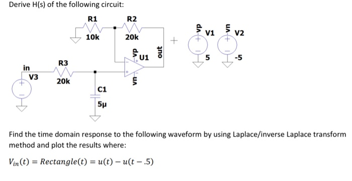 Solved Derive H(s) of the following circuit: R1 R2 vp vn 10k | Chegg.com