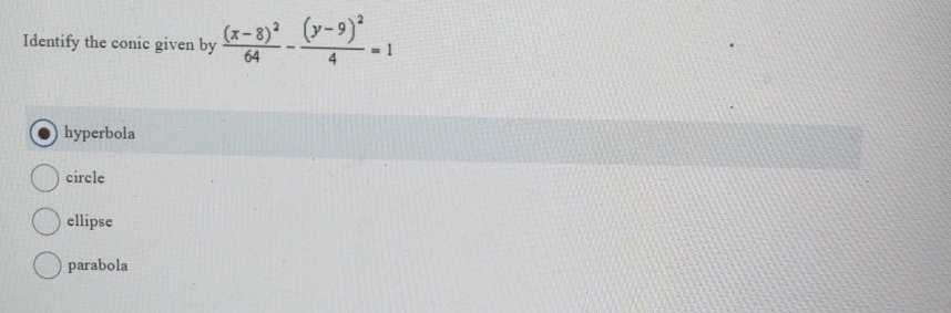 Solved Identify the conic given by | Chegg.com
