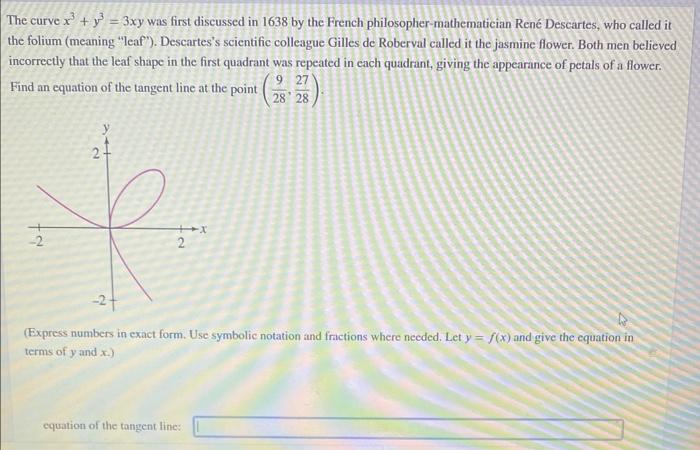 Solved The curve x3+y3=3xy was first discussed in 1638 by | Chegg.com