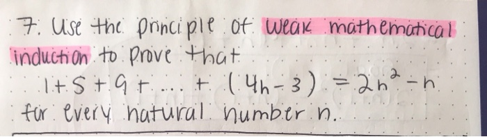 Solved :7. Use the principle of weak mathematical induction | Chegg.com