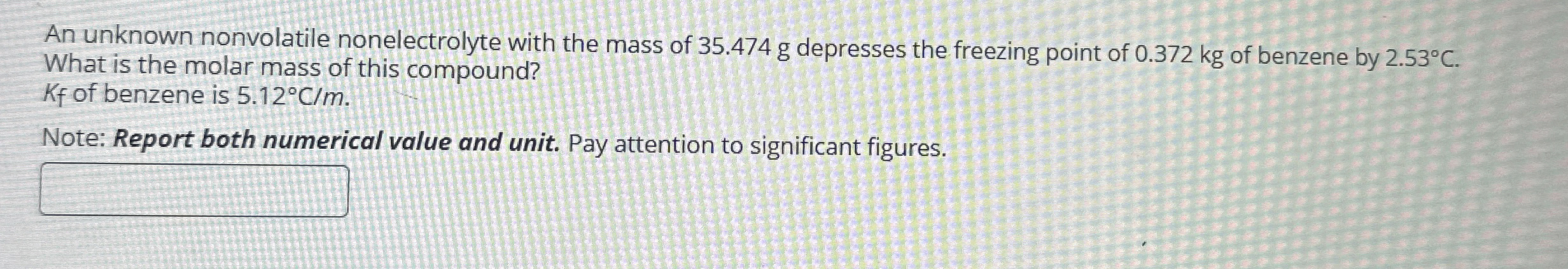 Solved An unknown nonvolatile nonelectrolyte with the mass | Chegg.com