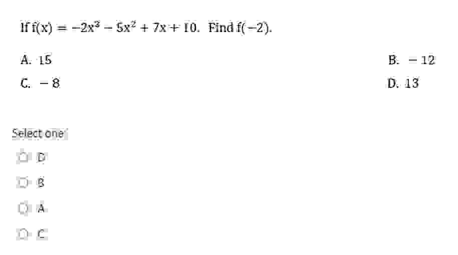 Solved If f(x)=-2x3-5x2+7x+10. ﻿Find | Chegg.com