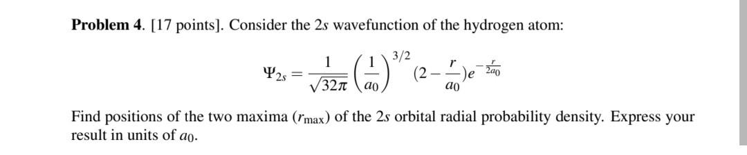Solved Problem 4. [17 points). Consider the 2s wavefunction | Chegg.com