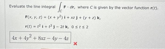 Solved Evaluate the line integral ∫CF⋅dr, where C is given | Chegg.com
