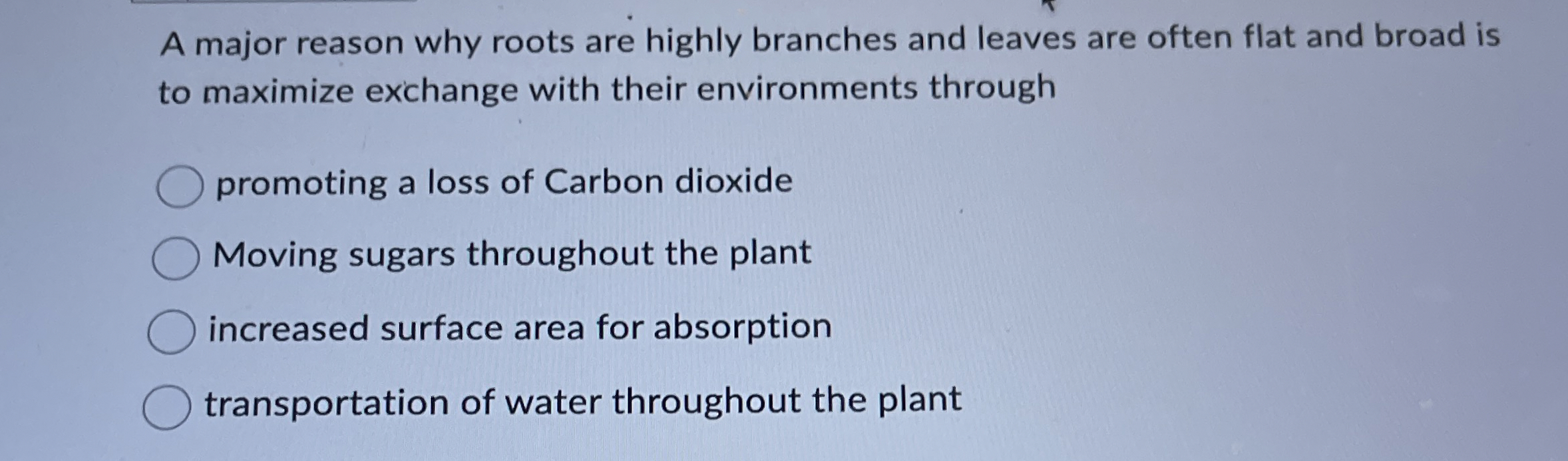 Solved A major reason why roots are highly branches and | Chegg.com