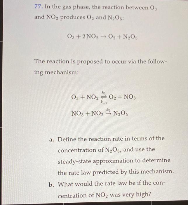 Solved 77. In the gas phase, the reaction between O3 and NO2 | Chegg.com