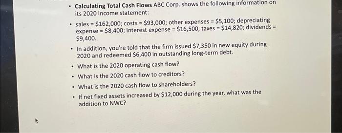 Solved - Calculating Total Cash Flows ABC Corp. shows the | Chegg.com