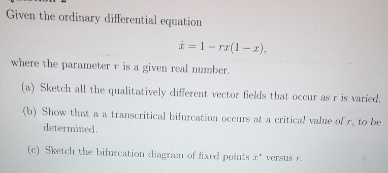 Given the ordinary differential equation i = 1 - rx(1 | Chegg.com