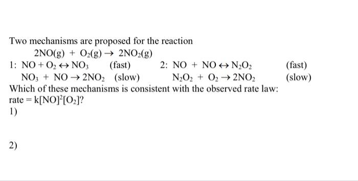 Solved Two mechanisms are proposed for the reaction | Chegg.com