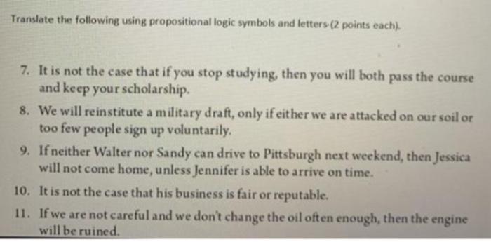 Solved Translate the following using propositional logic | Chegg.com