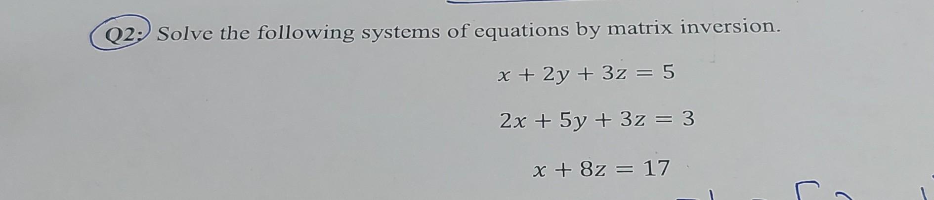 Solved 22. Solve the following systems of equations by | Chegg.com