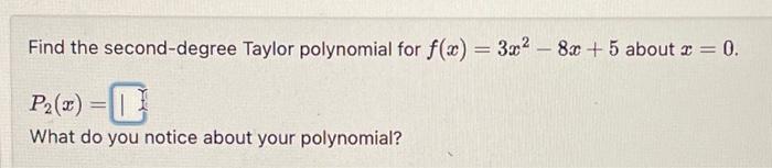 Solved Find the second-degree Taylor polynomial for | Chegg.com