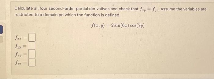 Solved Calculate all four second-order partial derivatives | Chegg.com