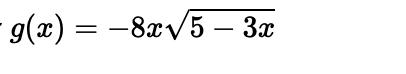 Solved g(x)=-8x5-3x2 ﻿find the derivative | Chegg.com