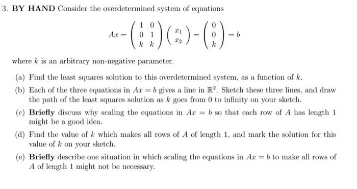 Solved 3. BY HAND Consider the overdetermined system of | Chegg.com