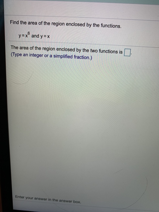 Solved Find the area of the region enclosed by the | Chegg.com
