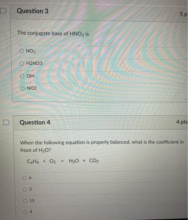 Solved D Question 3 5 5 p The conjugate base of HNO3 is O | Chegg.com