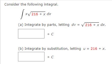Solved Consider the following integral.∫﻿﻿x216+x2dx(a) | Chegg.com