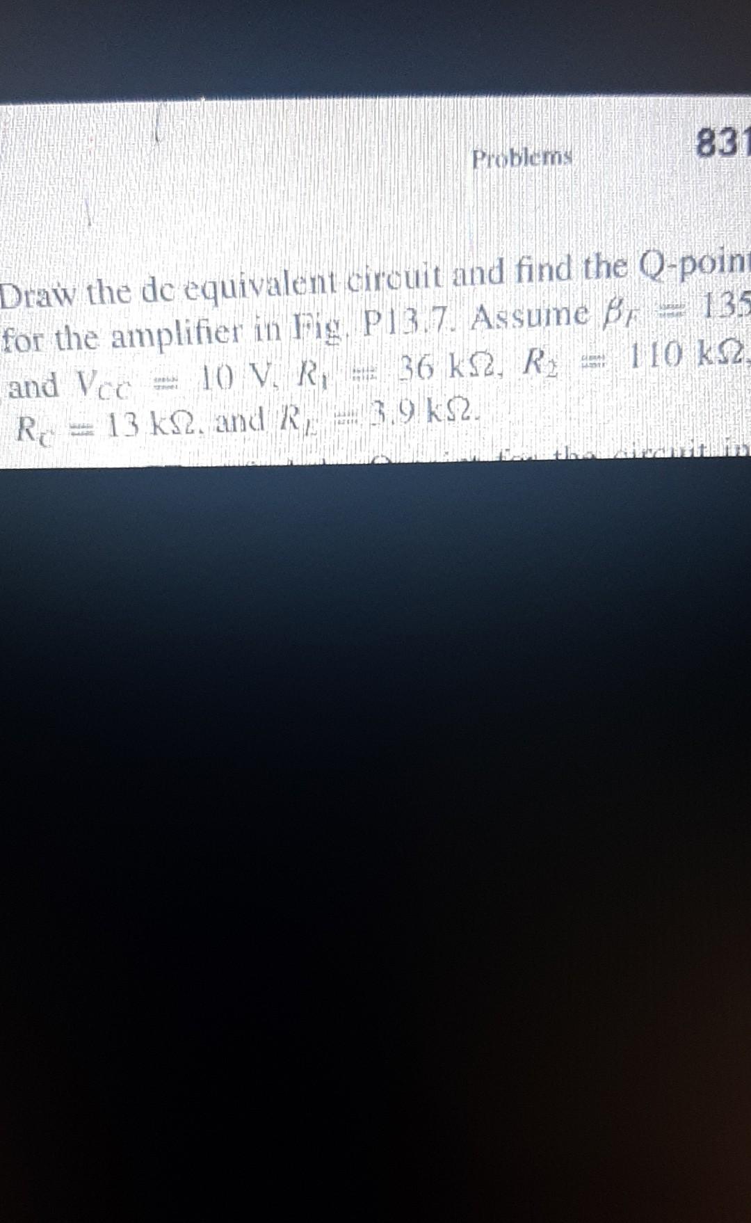 Solved Draw the dc equivalent circuit and find the Q-poin | Chegg.com