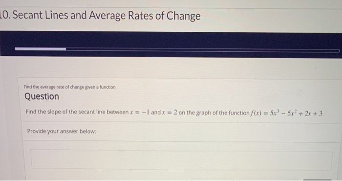 Solved -0. Secant Lines and Average Rates of Change Find the | Chegg.com