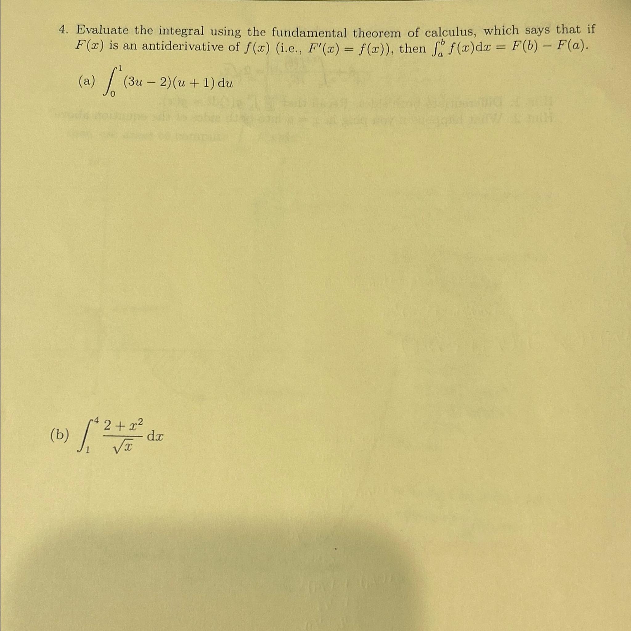 Solved Evaluate the integral using the fundamental theorem | Chegg.com