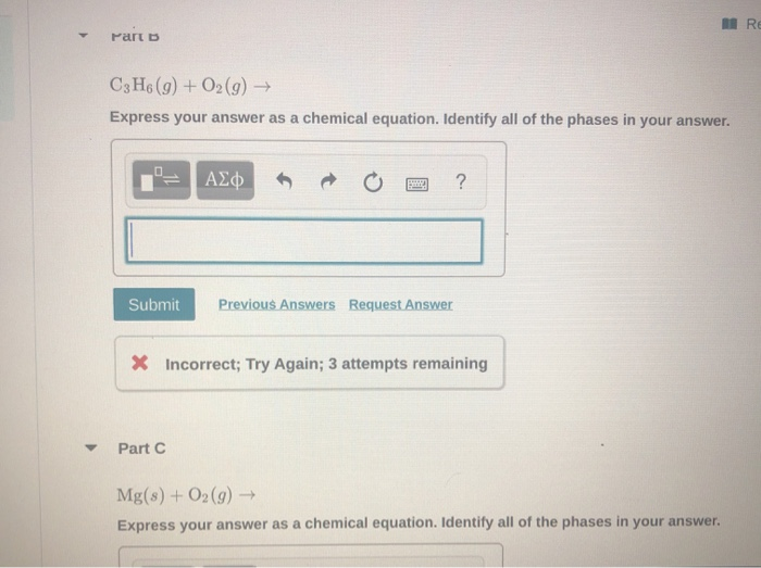 Solved RE Part C3H6 (9) + O2(g) → Express your answer as a | Chegg.com