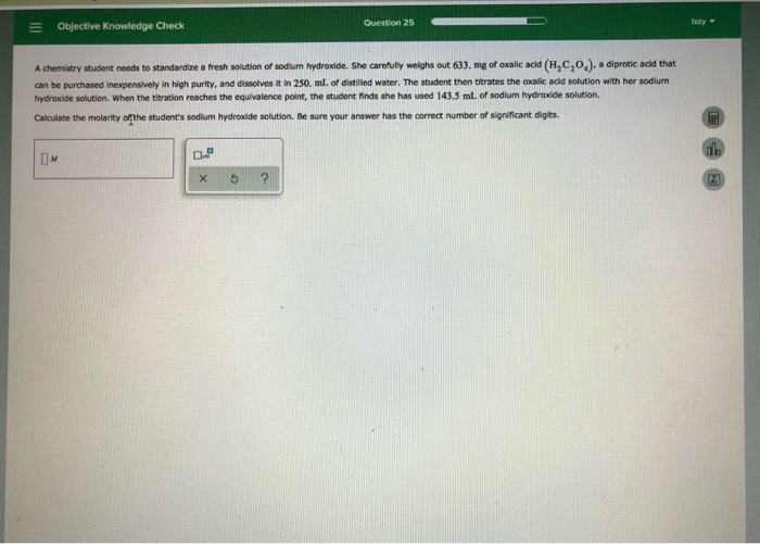 Solved = Objective Knowledge Check Question 25 A chemistry | Chegg.com