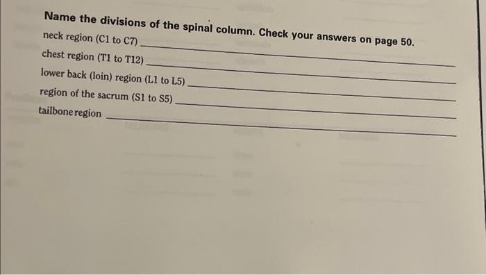 Solved Name the divisions of the spinal column. Check your | Chegg.com