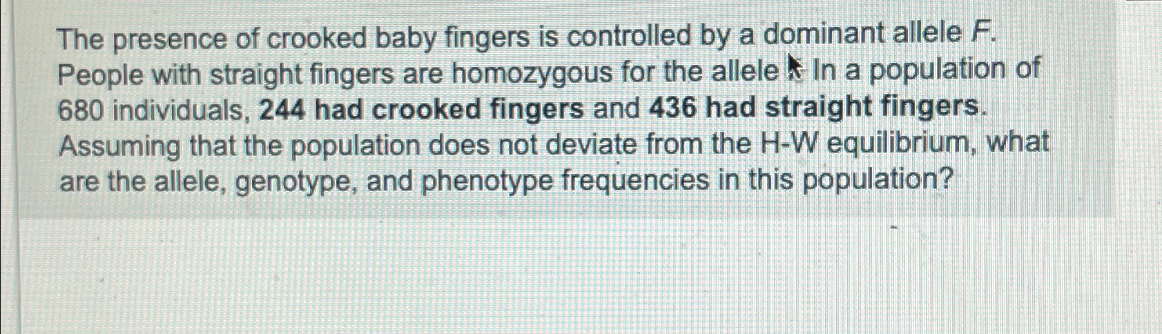 Solved The presence of crooked baby fingers is controlled by | Chegg.com