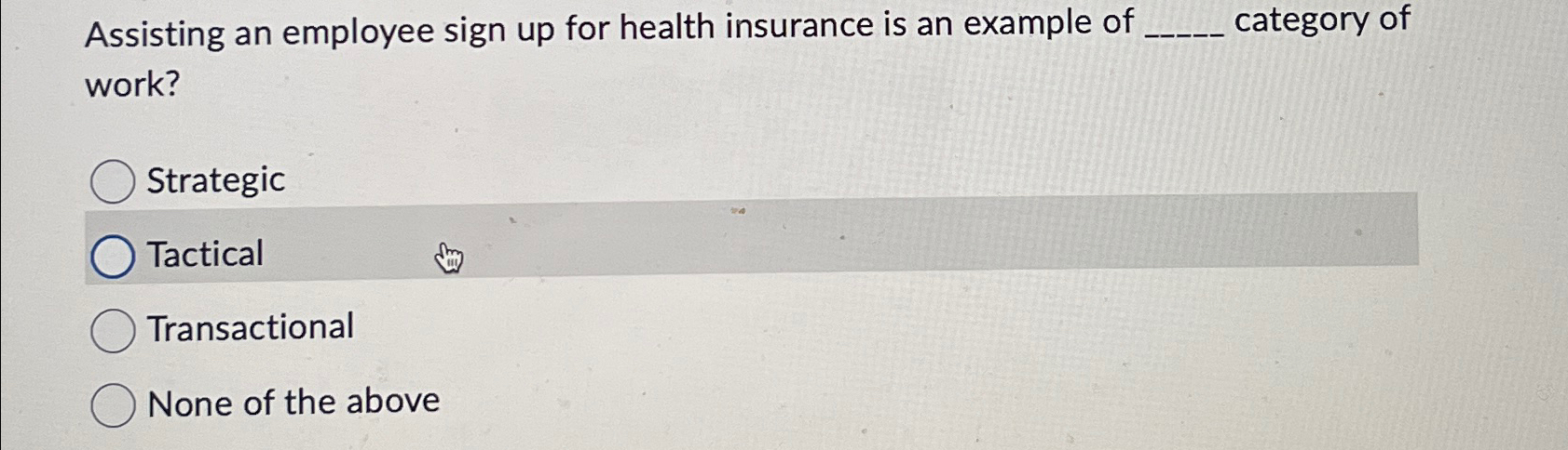 Solved Assisting an employee sign up for health insurance is | Chegg.com