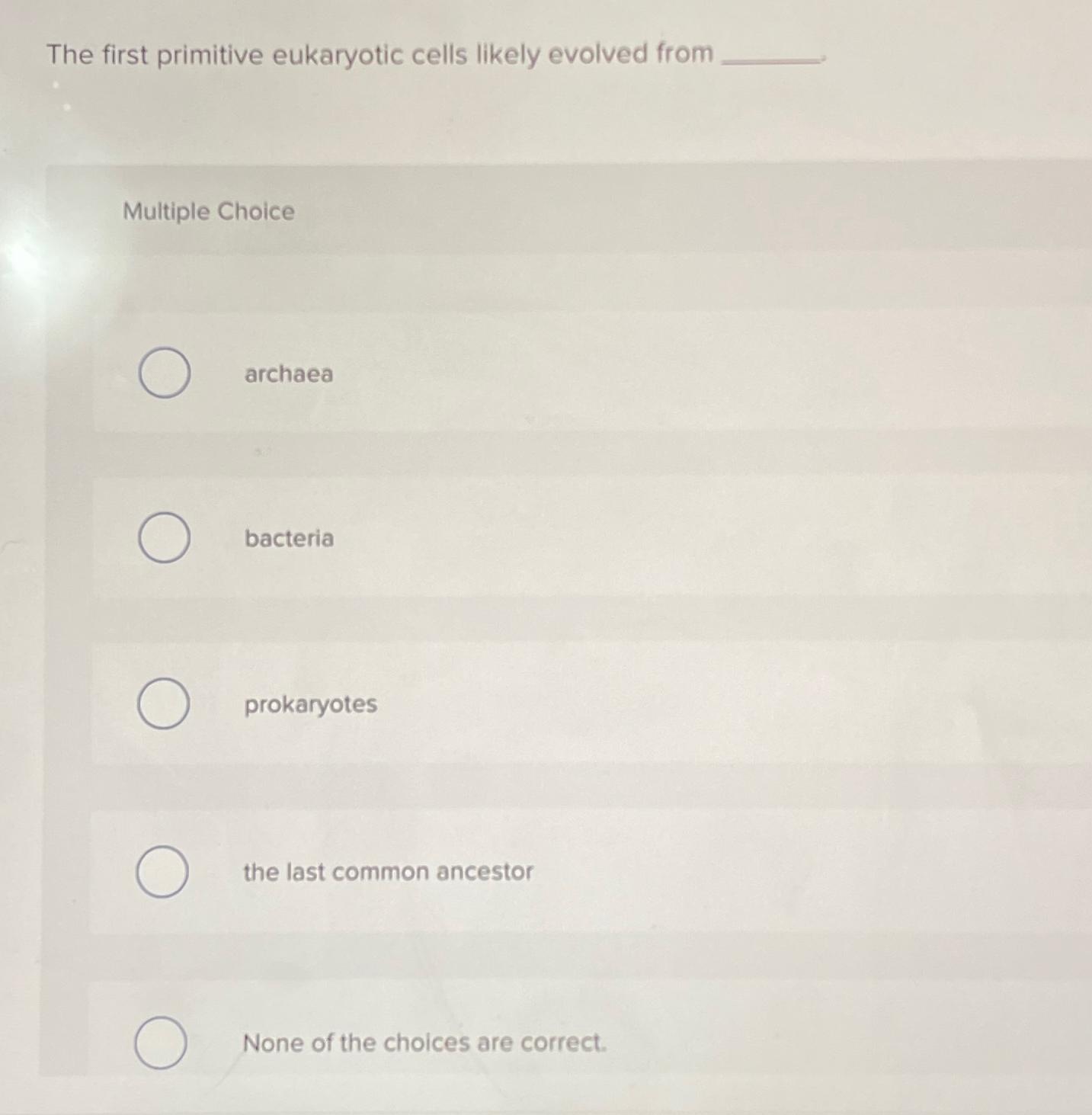 Solved The first primitive eukaryotic cells likely evolved | Chegg.com