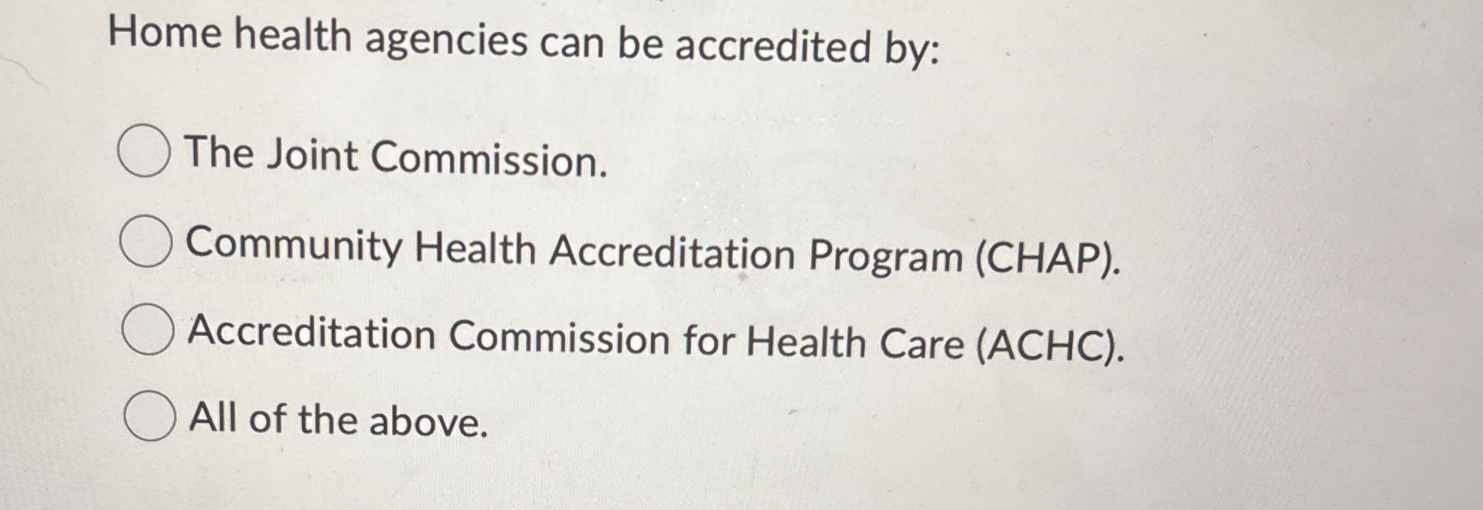 Solved Home health agencies can be accredited by:The Joint | Chegg.com