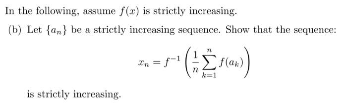 Solved In the following, assume f(x) is strictly increasing. | Chegg.com