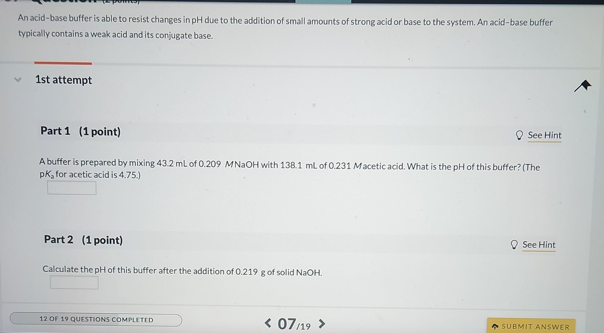 Solved An acid-base buffer is able to resist changes in pH | Chegg.com