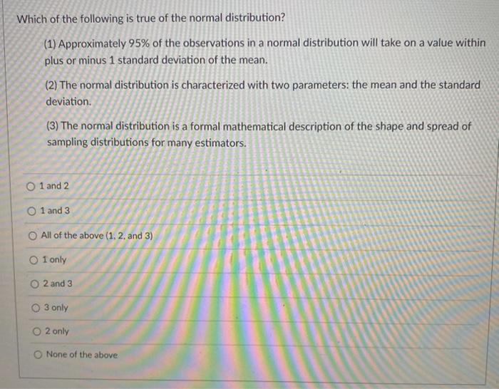 Solved Which of the following is true of the normal | Chegg.com