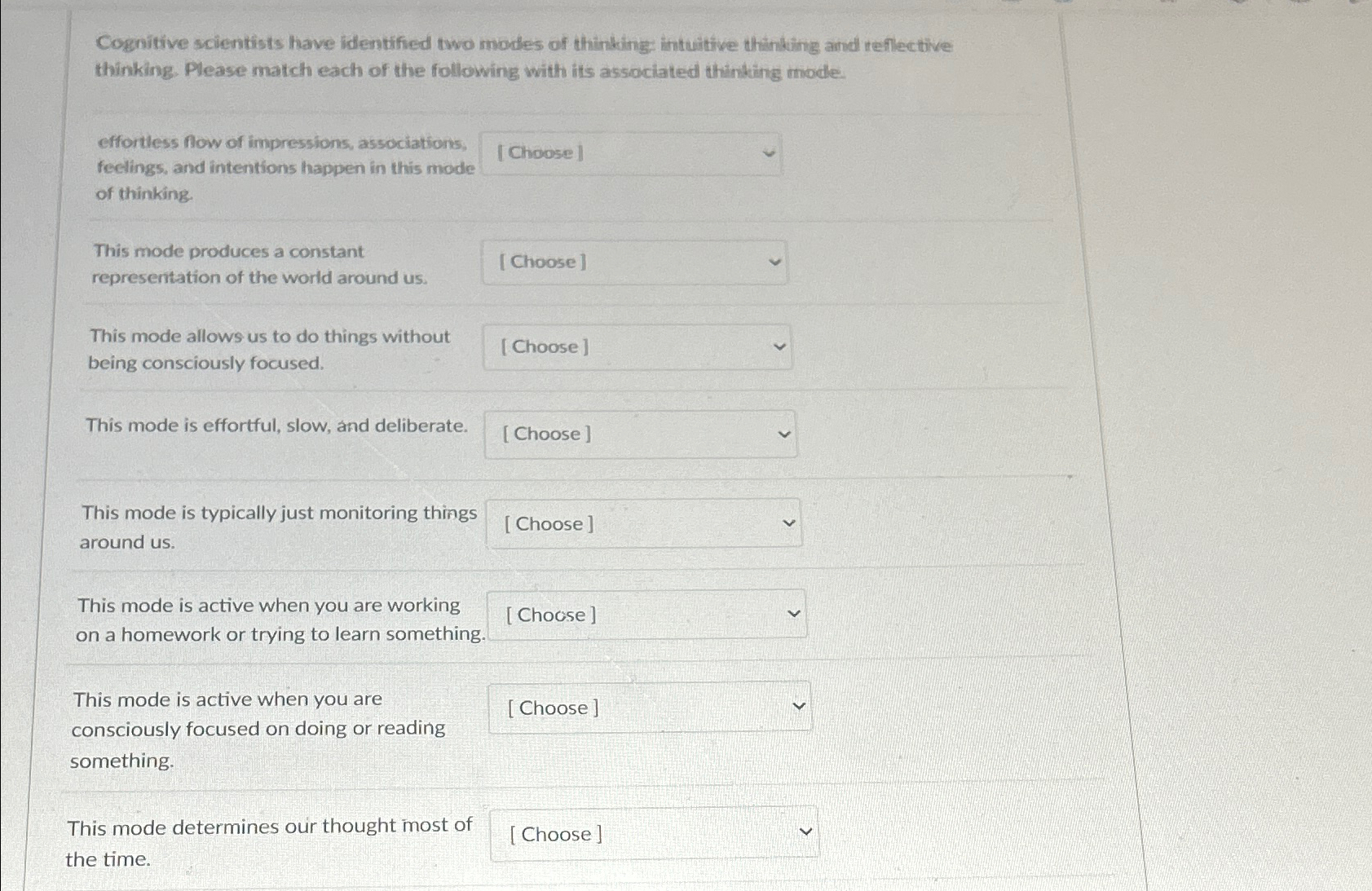 Solved Cognitive scientists have identified two modes of | Chegg.com